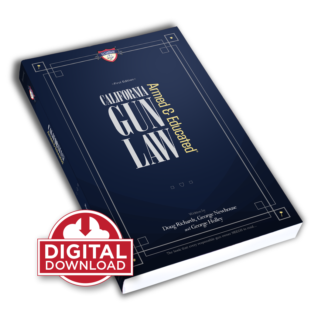 California Gun Law (eBook): Armed & Educated First Edition – Freedom Store